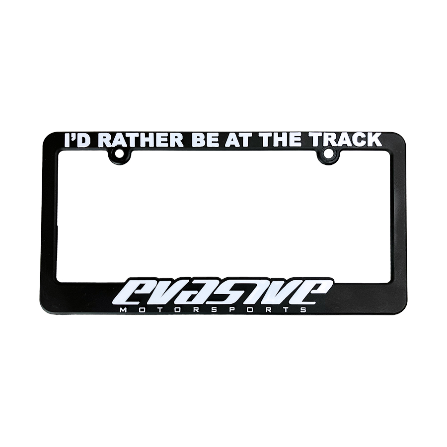 Evasive Motorsports: Evasive Motorsports "I'd Rather be at the Track ...