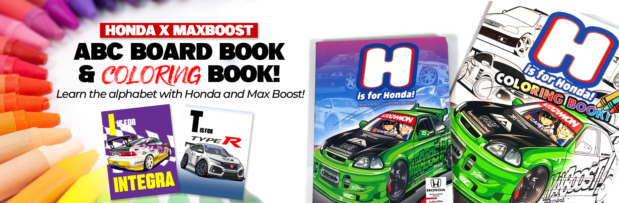 Max Boost Omnibus and Honda Licensed ABC Books Available Now! – Evasive Motorsports
